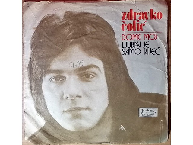 SP ZDRAVKO ČOLIĆ - Ljubav je samo riječ, 1.pres, VG-/G+