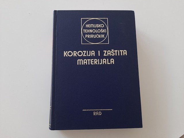 Korozija i zaštita materijala - Grupa autora