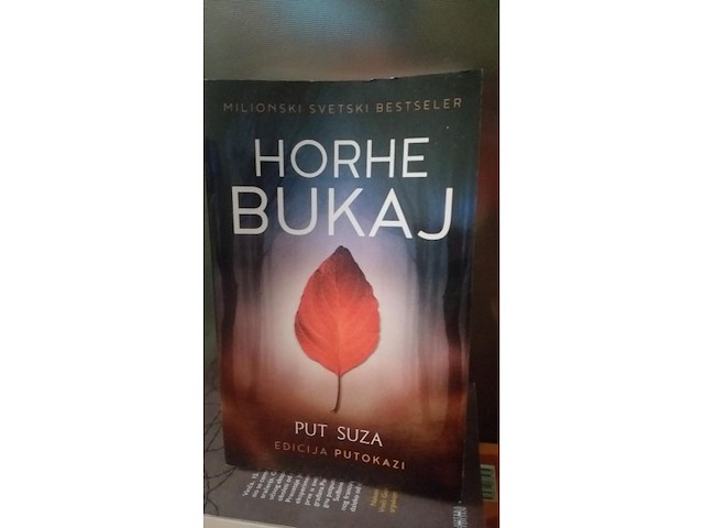 Horhe Bukaj PUT SUZA