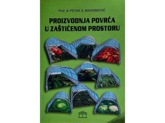 PROIZVODNJA POVRĆA U ZAŠTIĆENOM PROSTORU