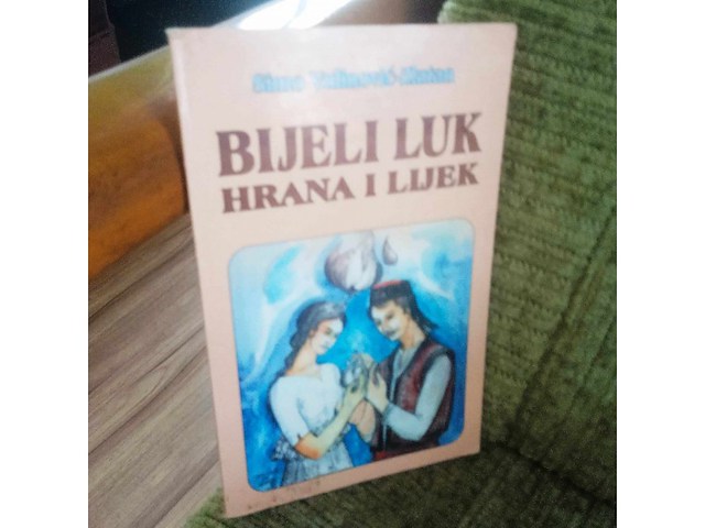 BIJELI LUK HRANA I LIJEK