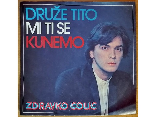 SP ZDRAVKO ČOLIĆ - Druže Tito (1980) 1.press, PERFEKTNA