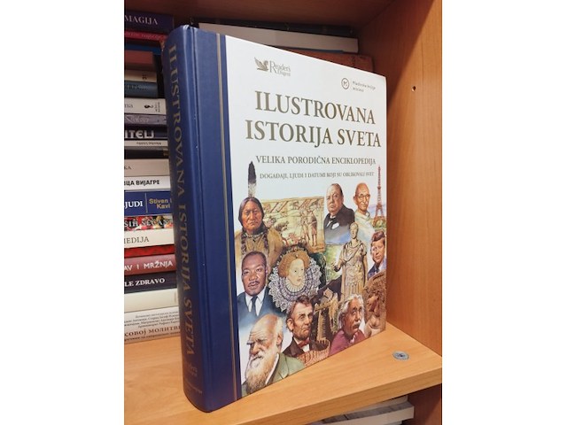 Ilustrovana istorija sveta velika porodična enciklopedi