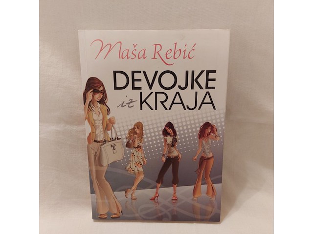 Devojke iz kraja Maša Rebić - NOVO