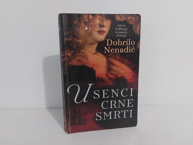 U senci crne smrti - Dobrilo Nenadić