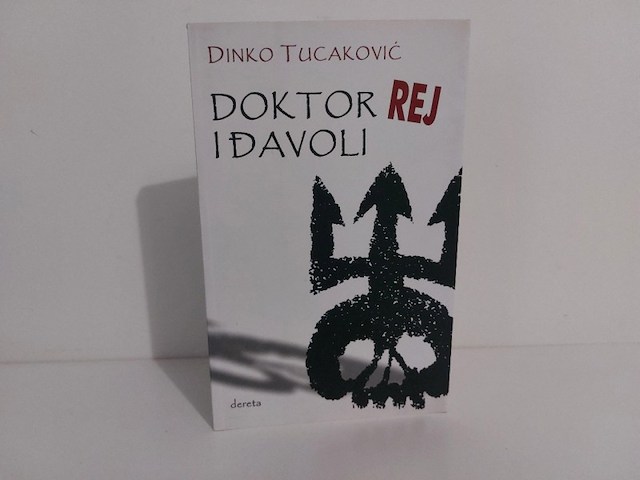 Doktor Rej i đavoli - Dinko Tucaković