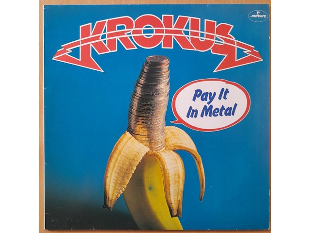 Krokus – Pay It In Metal GERMANY 1978