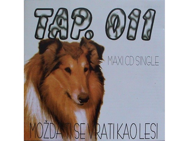 Tap. 011 – Možda Ti Se Vrati Kao Lesi CD Maxi Singl Nov