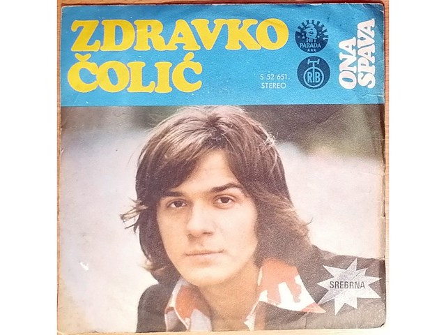 SP ZDRAVKO ĆOLIĆ - Ona spava (1974) 3. pressing, VG-