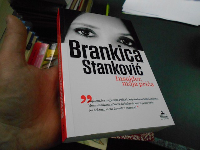 Brankica Stanković - Insajder,moja priča