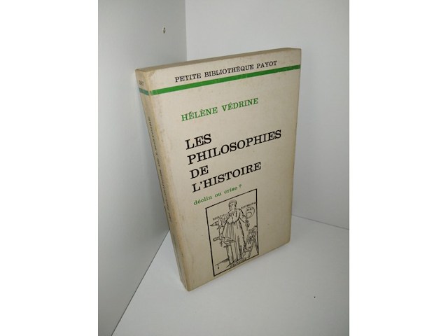 + Les philosophies de l`histoire - Helene Vedrine