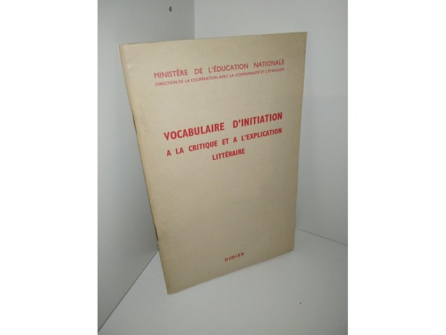 + Vocabulaire d`initiation a la critique et a l`explication litteraire - Didier