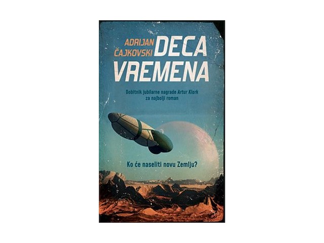 Deca vremena - Adrijan Čajkovski