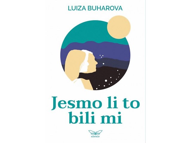 Jesmo li to bili mi - Luiza Buharova