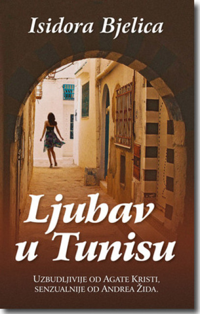 Ljubav u Tunisu - Isidora Bjelica