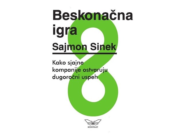 Beskonačna igra - Sajmon Sinek