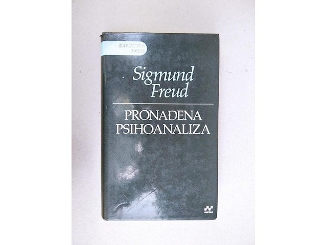 Pronadjena psihoanaliza - Sigmund Freud / Frojd