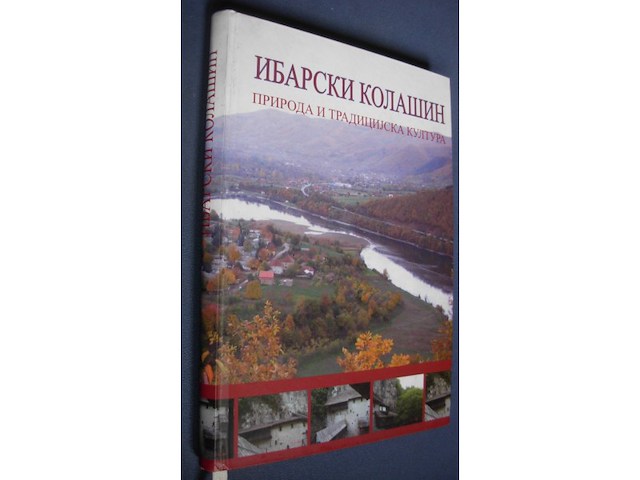 IBARSKI KOLAŠIN - Priroda i tradicijska kultura