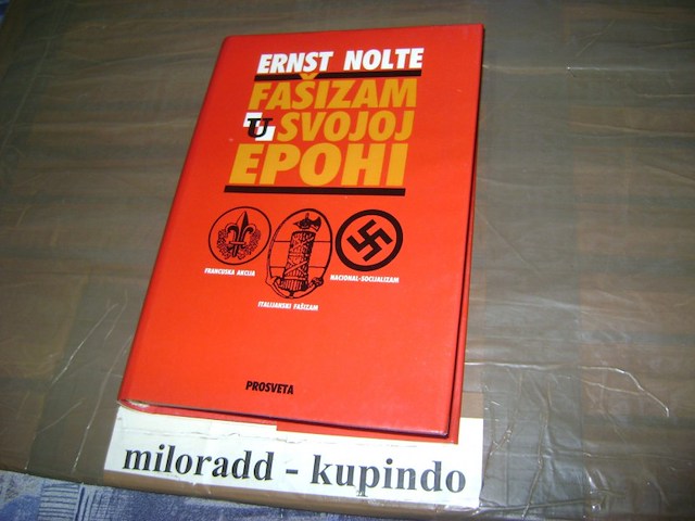Fašizam u svojoj epohi Ernst Nolte