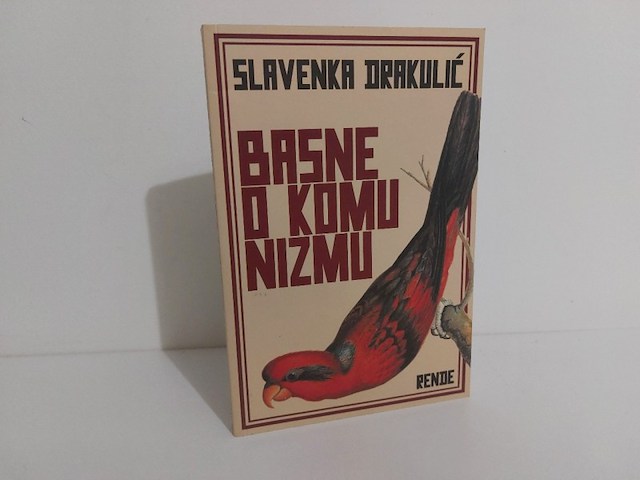 Basne o komunizmu - Slavenka Drakulić