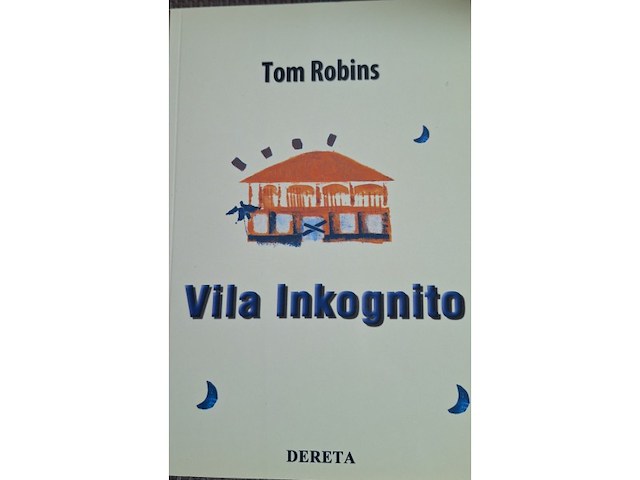 Vila Inkognito - Tom Robins