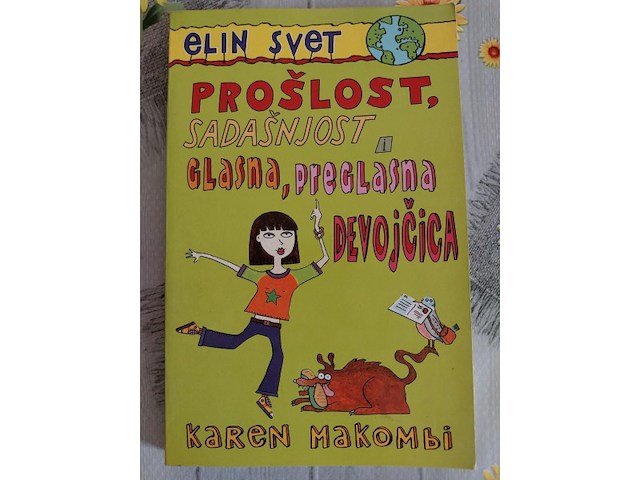 Prošlost, sadašnjost i glasna, preglasna dev... Karen M