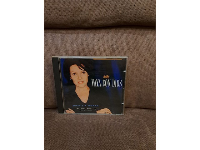 Vaya Con Dios - What`s A Woman (The Blue Sides Of Vaya