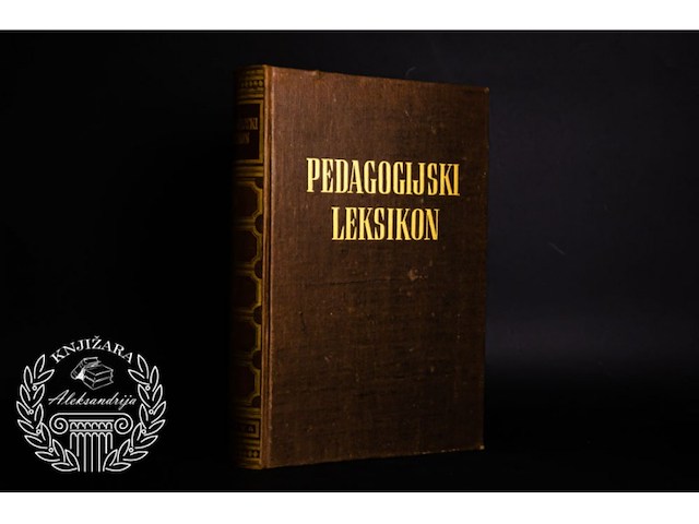 Pedagogijski leksikon Priručnik za teoriju i praksu uzgoja