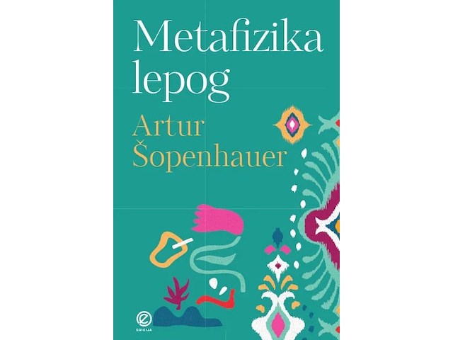 Metafizika lepog - Artur Šopenhauer