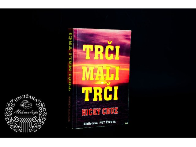 Nicky Cruz Trči mali trči