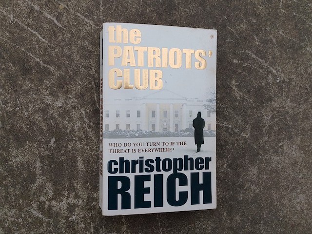 The PATRIOTS CLUB, Christopher Reich