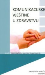 Komunikacijske Vještine U Zdravstvu Od Damir Lučanin