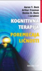 Kognitivna Terapija Poremećaja Ličnosti Od Aaron T. Beck, Arthur Freeman, Denise Davis