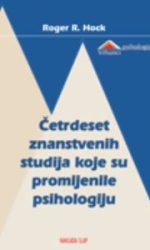 Četrdeset Znanstvenih Studija Koje Su Promijenile Psihologiju Od Roger R. Hock