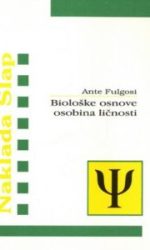 Biološke Osnove Osobina Ličnosti Od Ante Fulgosi