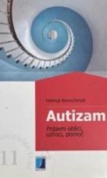 Autizam – Pojavni Oblici, Uzroci, Pomoć Od Helmut Remschmidt