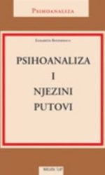 Psihoanaliza I Njezini Putovi Od Elisabeth Roudinesco