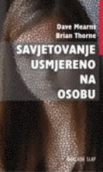 Savjetovanje Usmjereno Na Osobu Od Brian Thorne, Dave Mearns