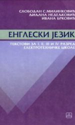 Engleski Jezik – Tekstovi Za I, II, III I IV Razred Elektrotehničke Škole Od Ljiljana Nedeljković, Slobodan MIlinković, Ivana Brković