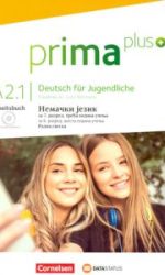 Prima Plus A2.1, Radna Sveska Od Frederike Jin, Lutz Rohrmann