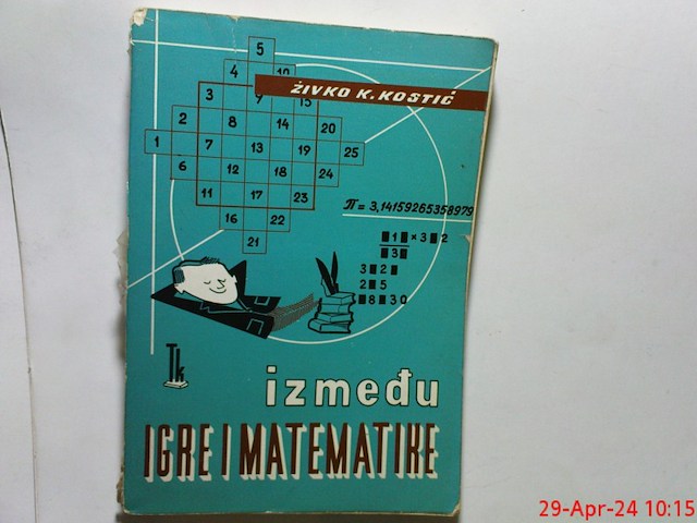 ZIVKO KOSTIC -  IZMEDJU IGRE I MATEMATIKE