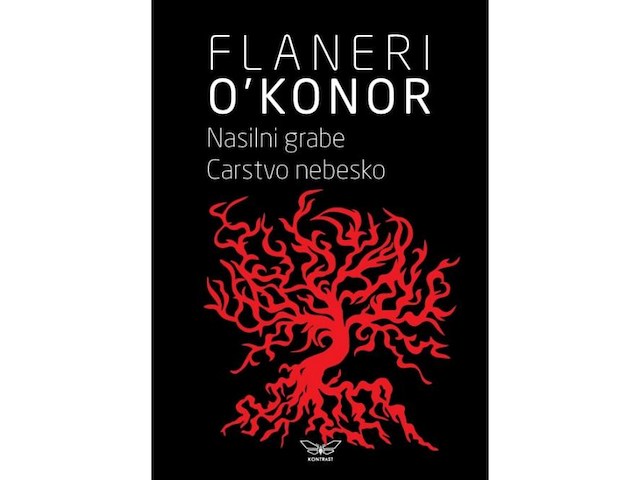 Nasilni grabe Carstvo nebesko - Flaneri O`Konor