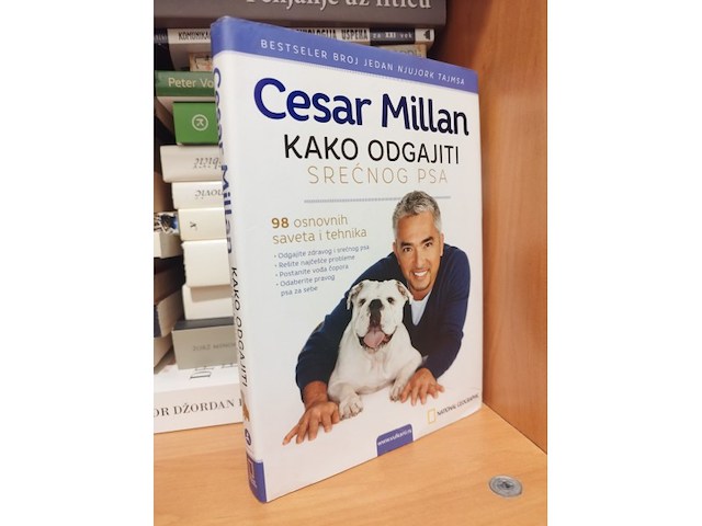 Kako odgajiti srećnog psa, Cesar Millan