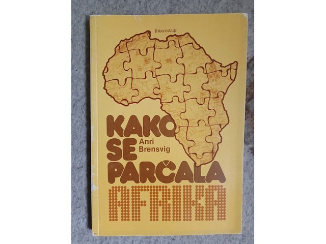 Anri Brensvig - Kako se pračala Afrika