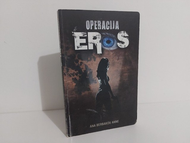 Operacija eros - Ana Berbakov Anne