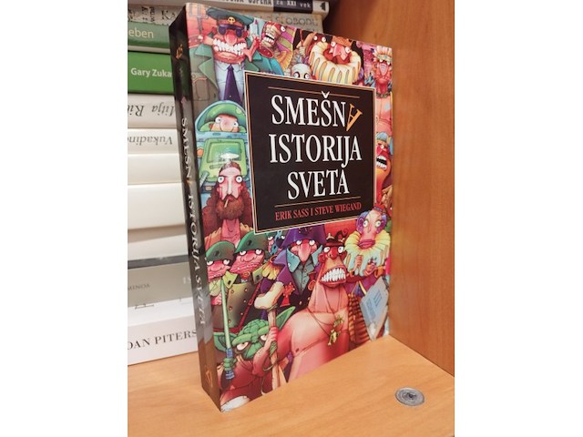 Smešna istorija sveta, Erik Sass i Steve Wiegand