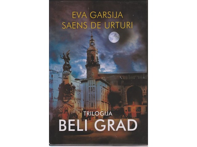 TRILOGIJA BELI GRAD 1+2+3 EVA GARSIJA + 1400s + perfekT