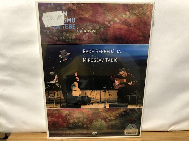 Rade Šerbedžija &;; Miroslav Tadić – Imam Pjesmu Za Tebe.