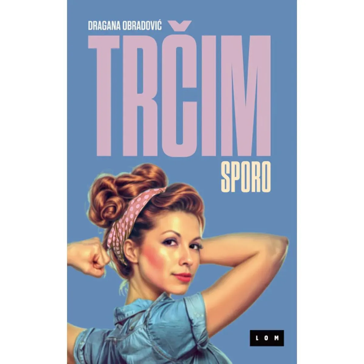 TRČIM SPORO