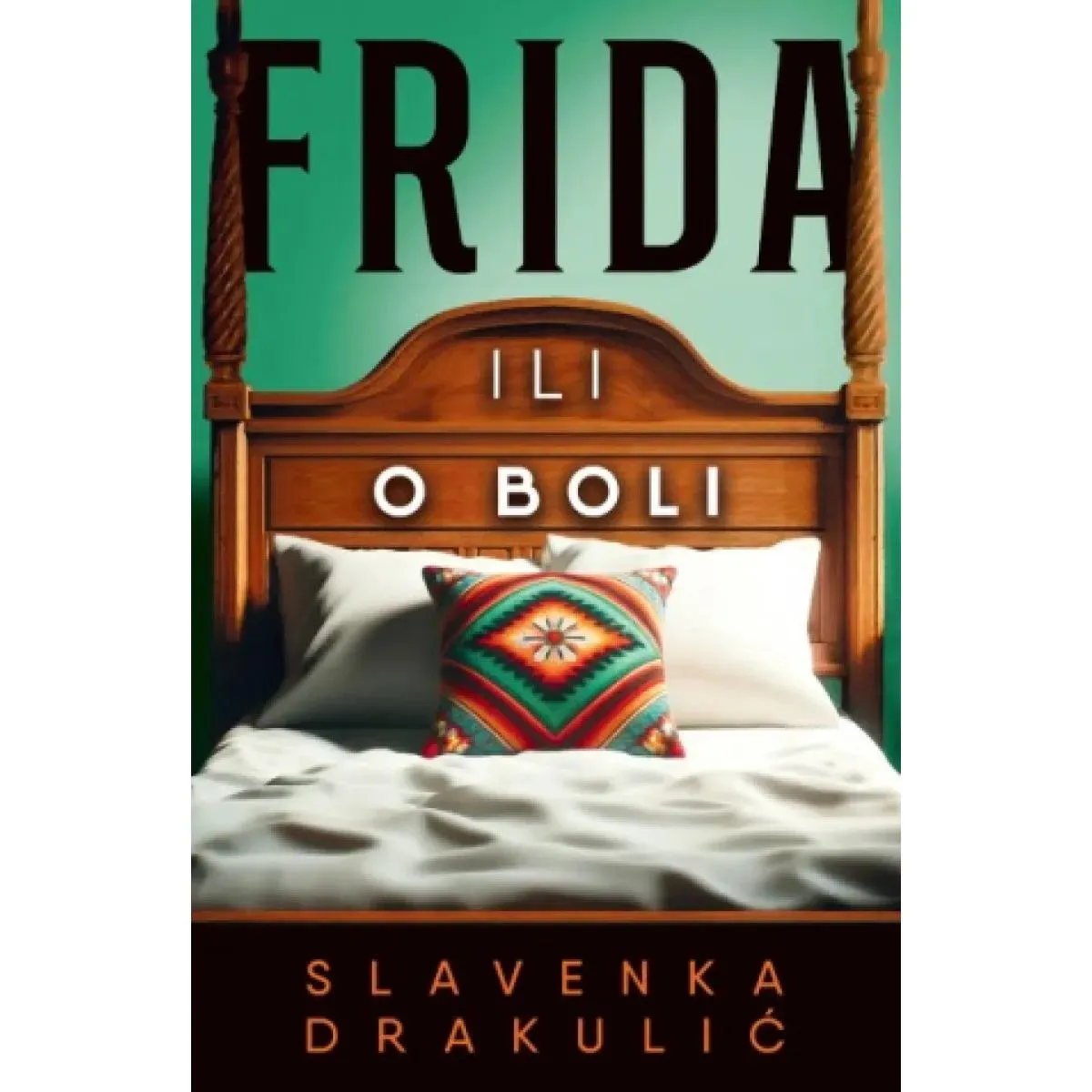 FRIDA ILI O BOLI